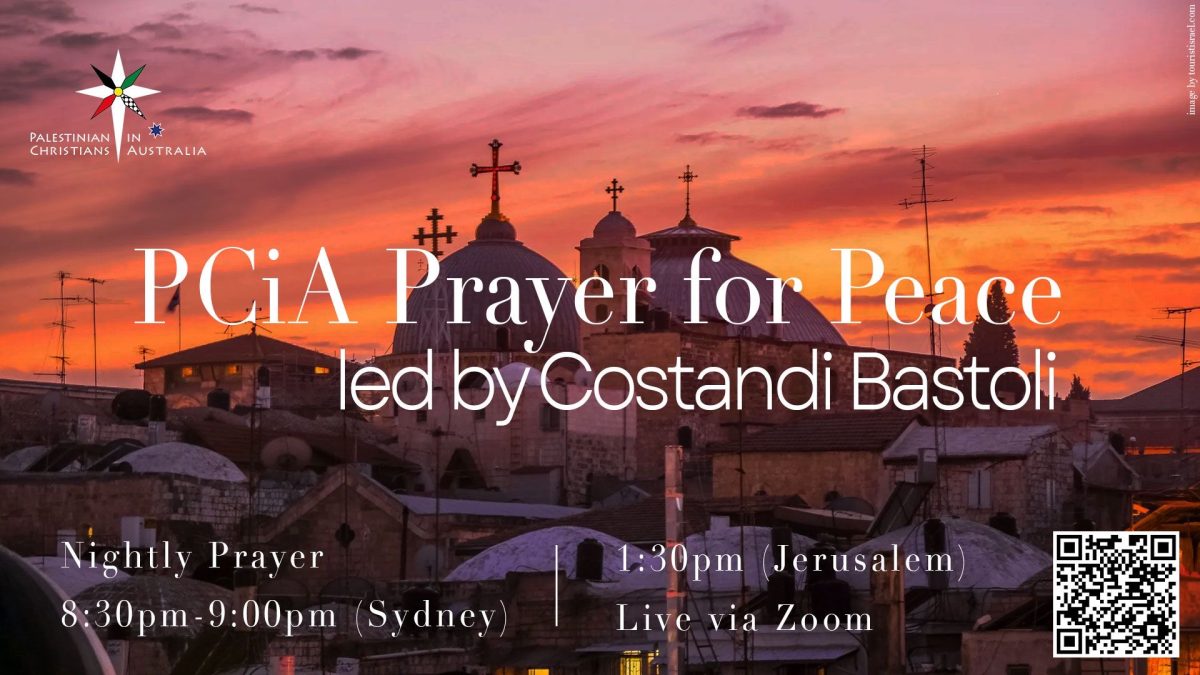 PCiA Nightly Prayer for Peace - Palestinian Christians in Australia